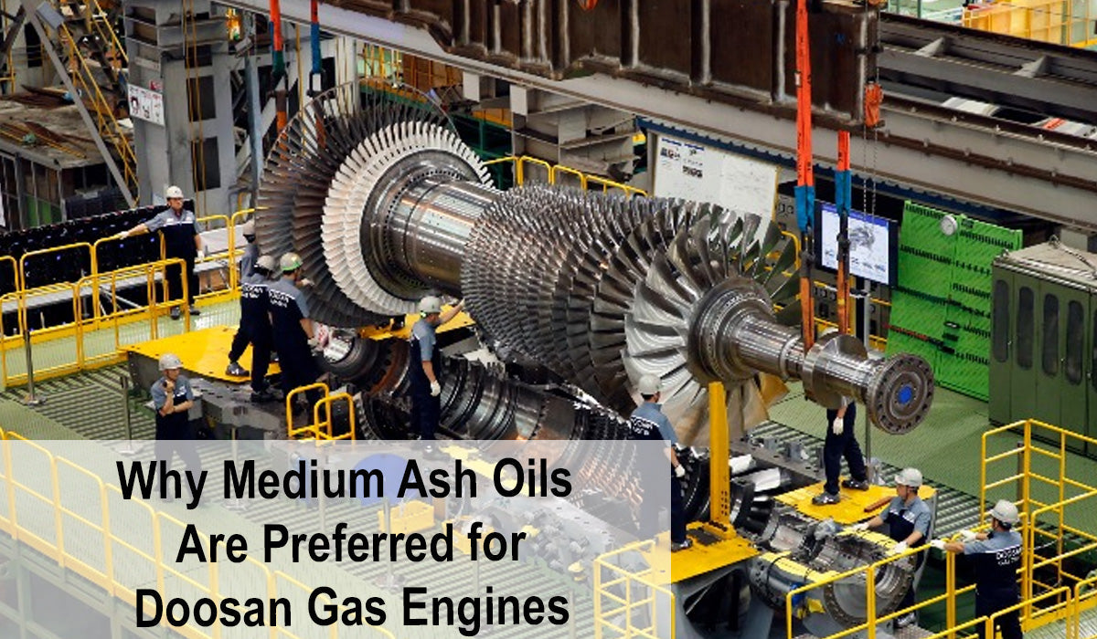 Why Medium Ash Oils Are Preferred for Doosan Gas Engines